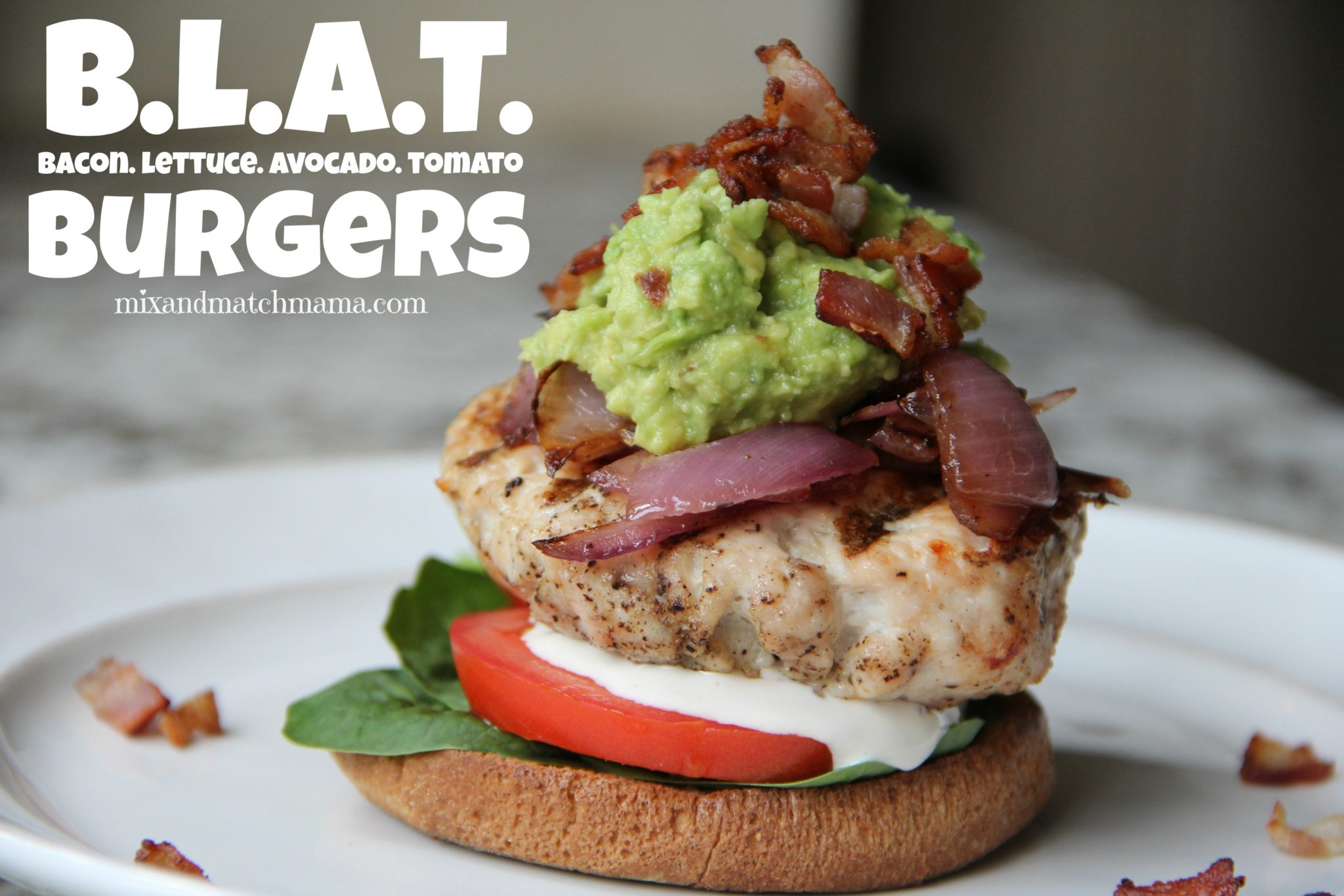B.L.A.T. Burgers Recipe | Mix and Match Mama