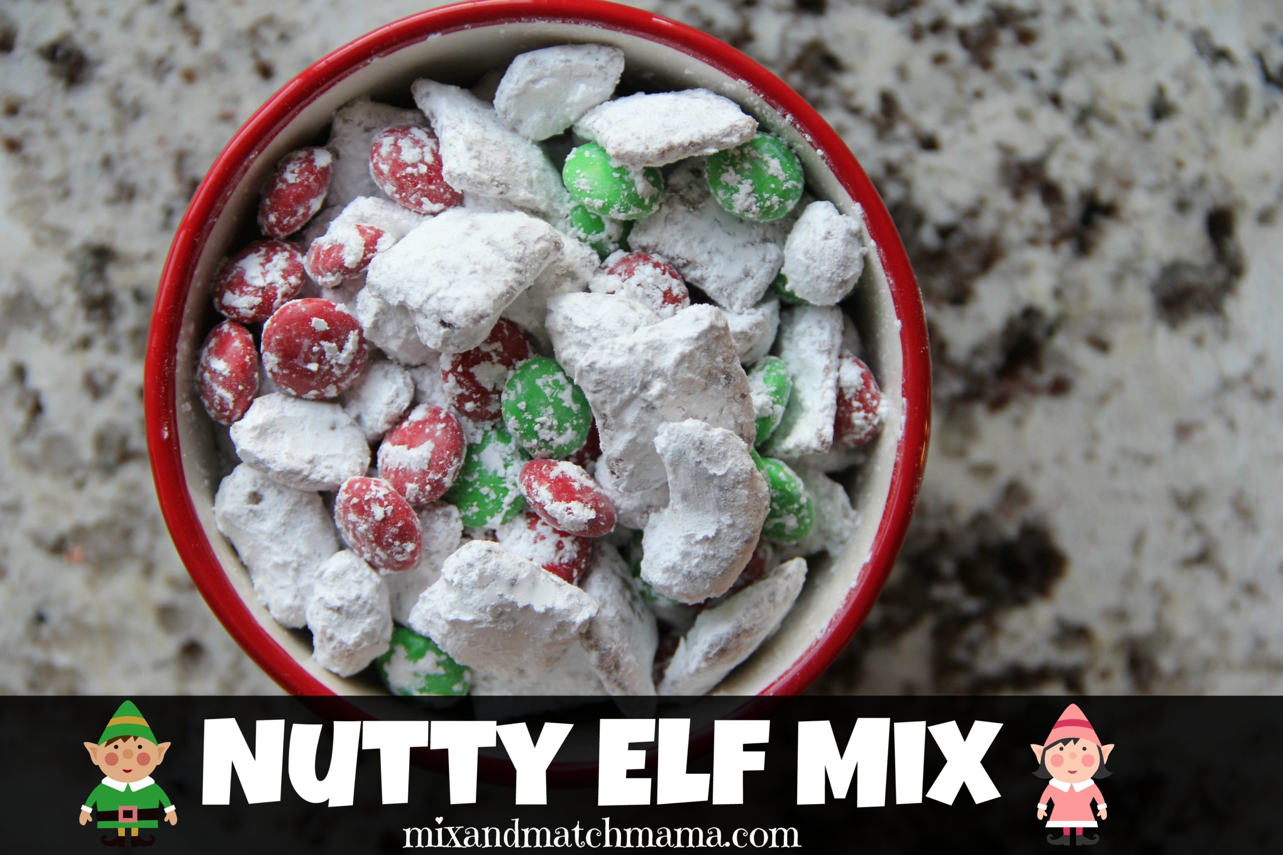 Nutty Elf Mix Recipe | Mix and Match Mama