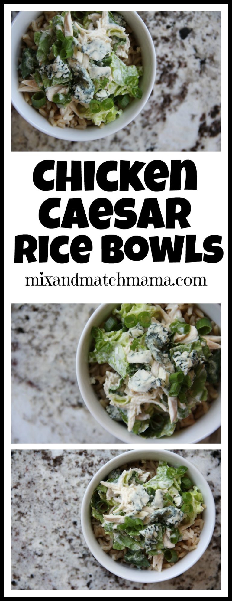 Chicken Caesar Rice Bowls Recipe | Mix and Match Mama
