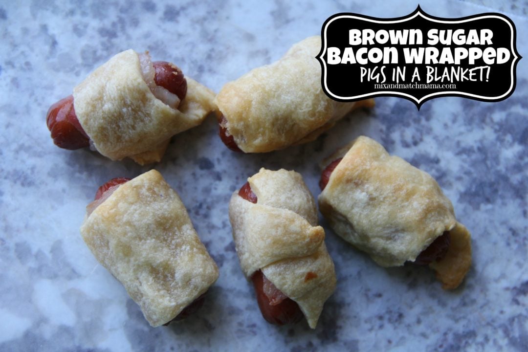 Brown Sugar Bacon Wrapped Pigs In A Blanket Recipe | Mix and Match Mama