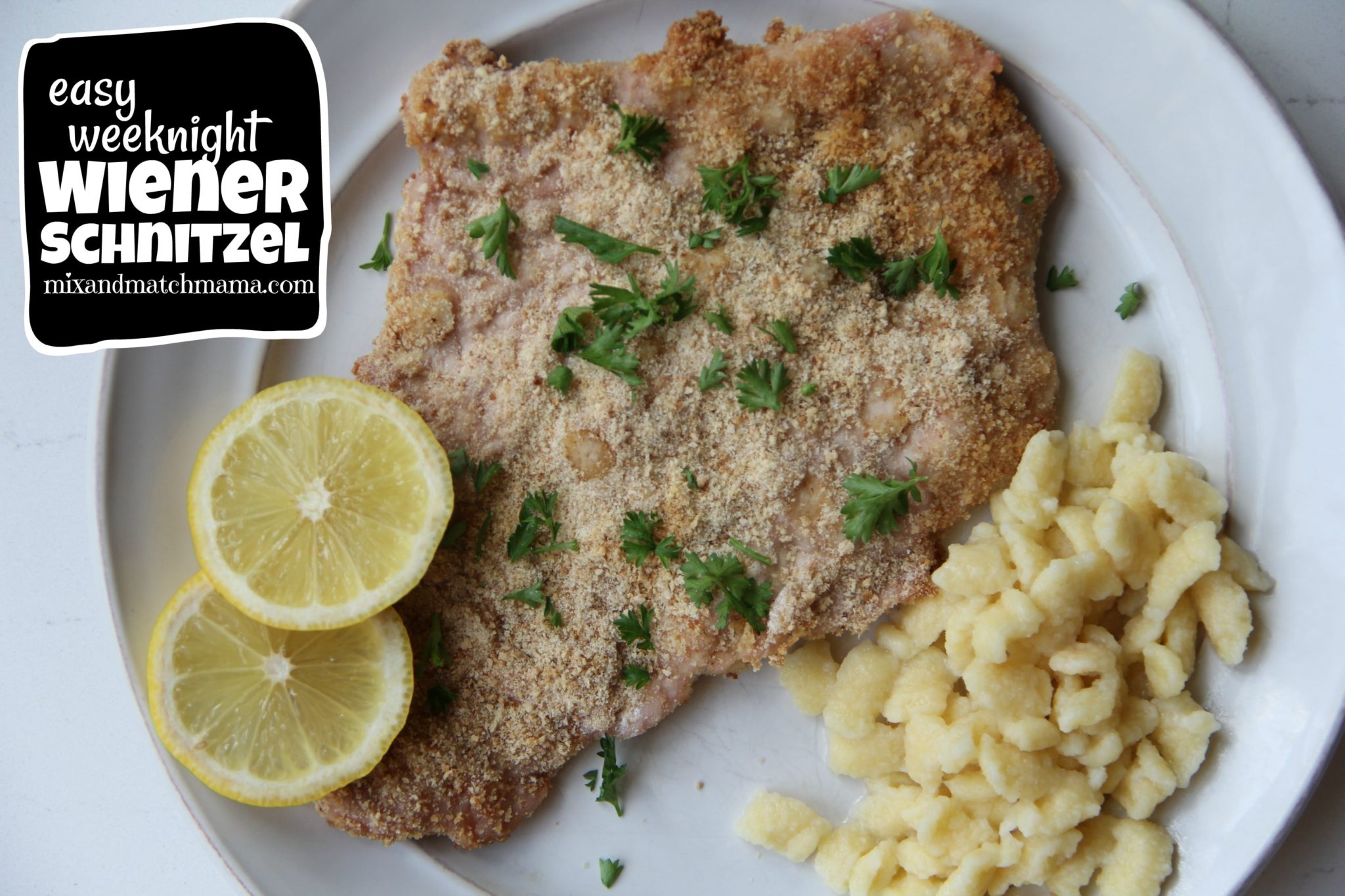 Easy Weeknight Wiener Schnitzel Recipe - Mix & Match Mama