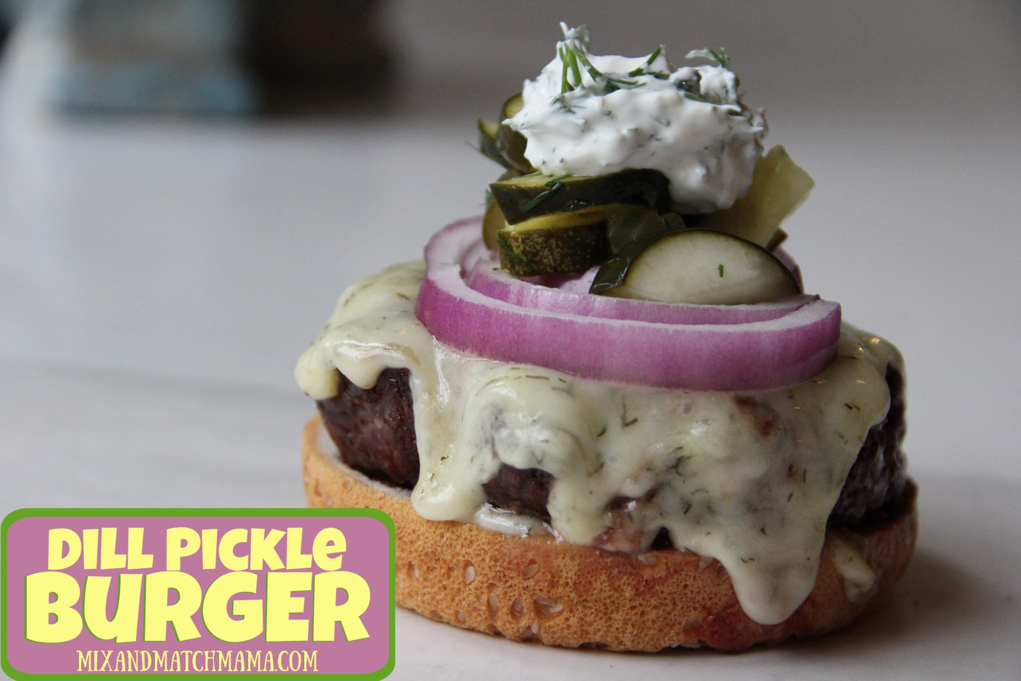 Dill Pickle Burger - Mix & Match Mama
