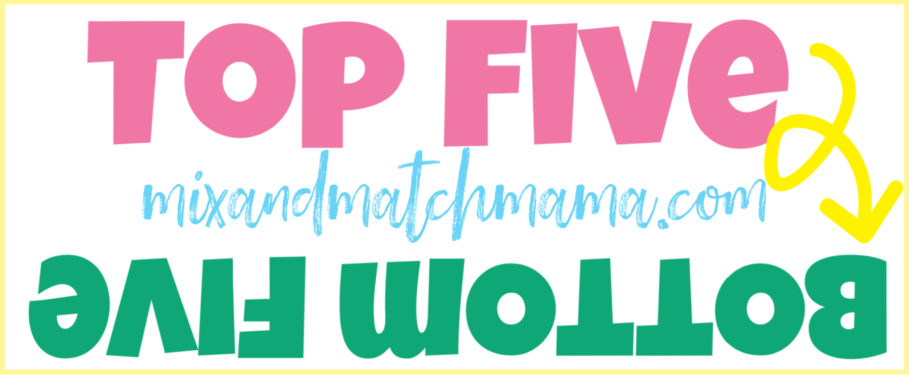 Top Five, Bottom Five: CONDIMENTS - Mix & Match Mama