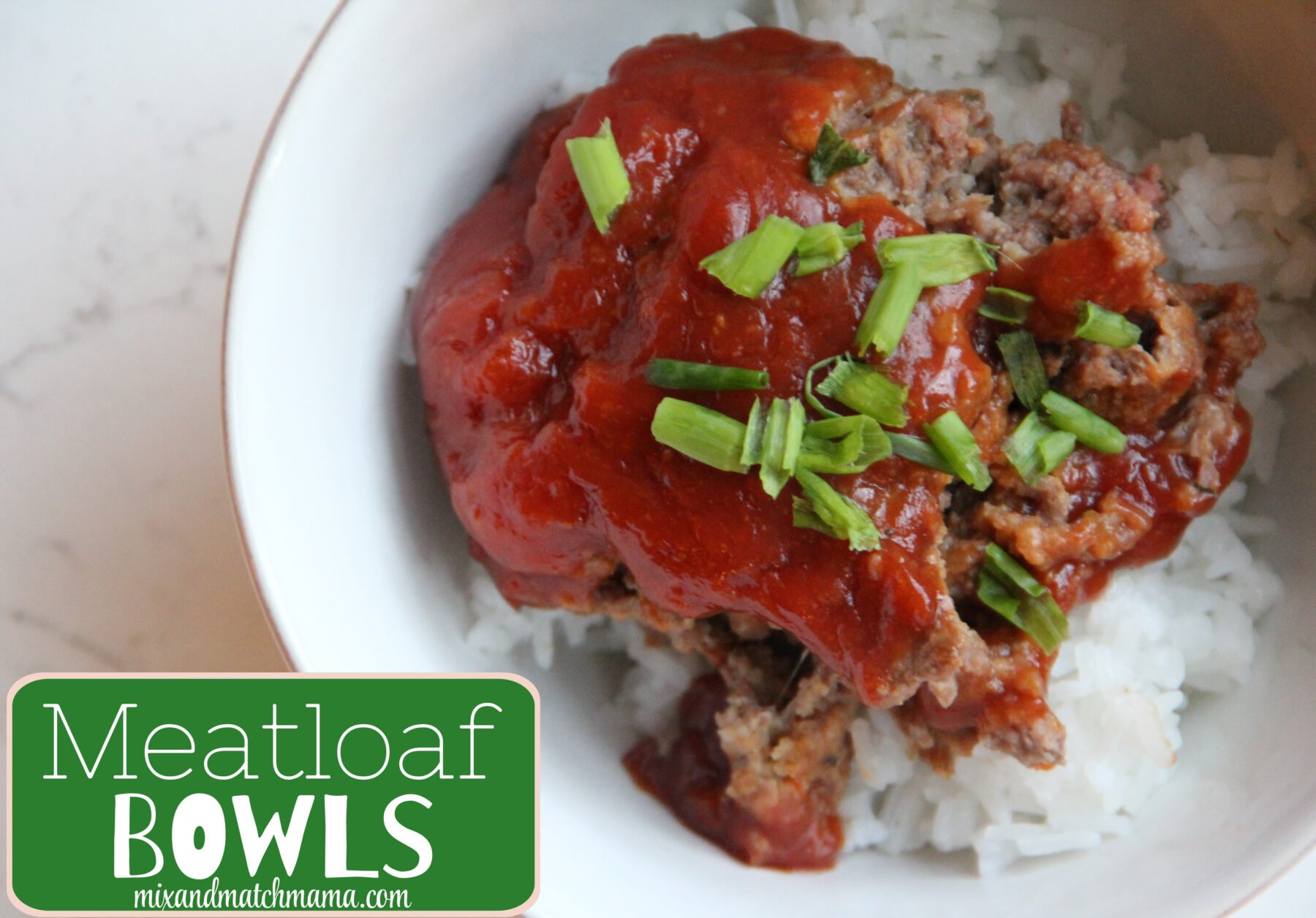 Meatloaf Bowls - Mix & Match Mama
