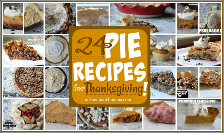 24 Pie Recipes for Thanksgiving! - Mix & Match Mama