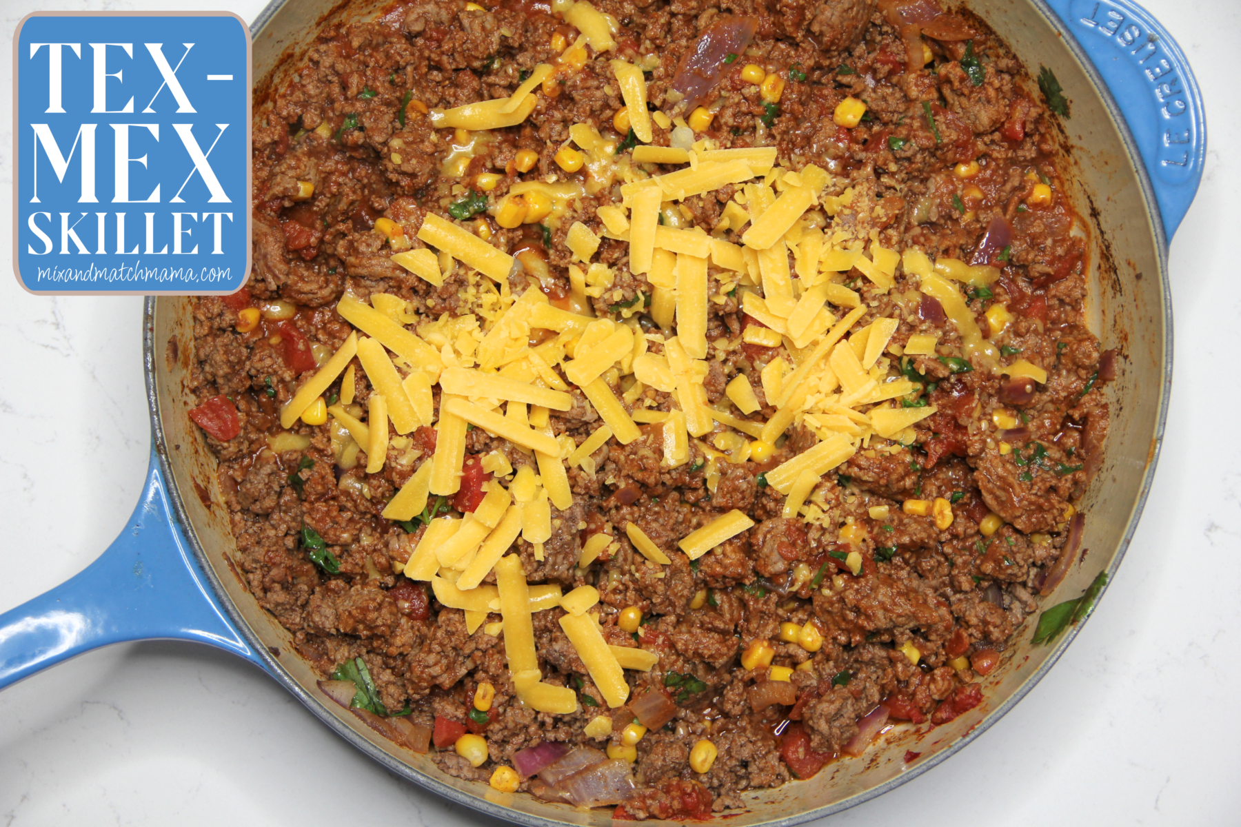 Tex-Mex Skillet - Mix & Match Mama