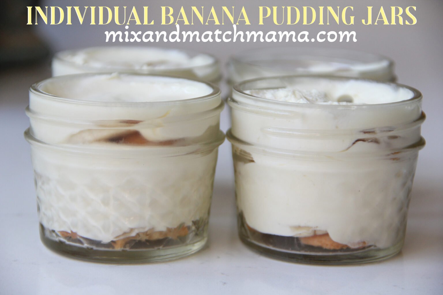 Individual Banana Pudding Jars - Mix & Match Mama