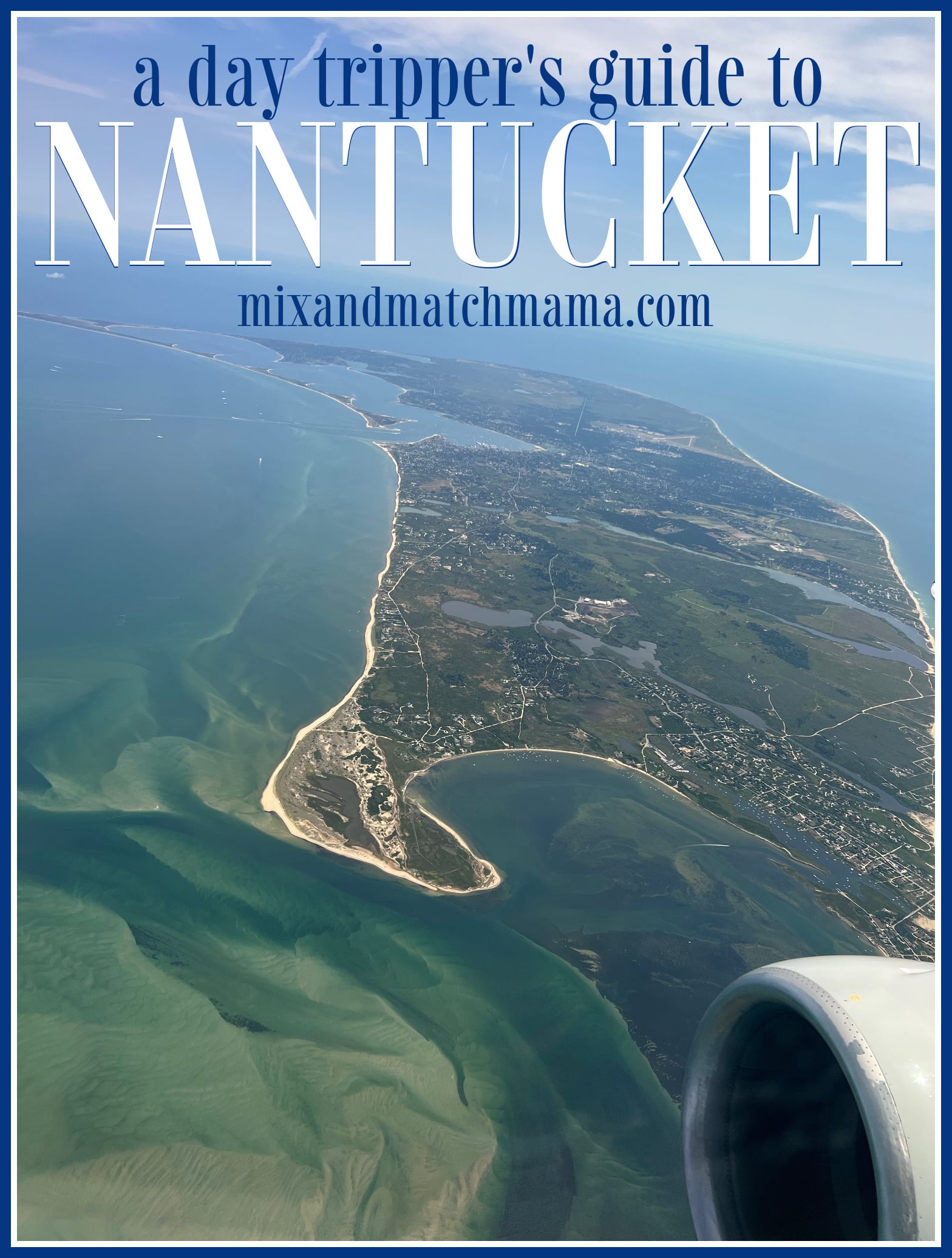 A Day Tripper's Guide to Nantucket - Mix & Match Mama