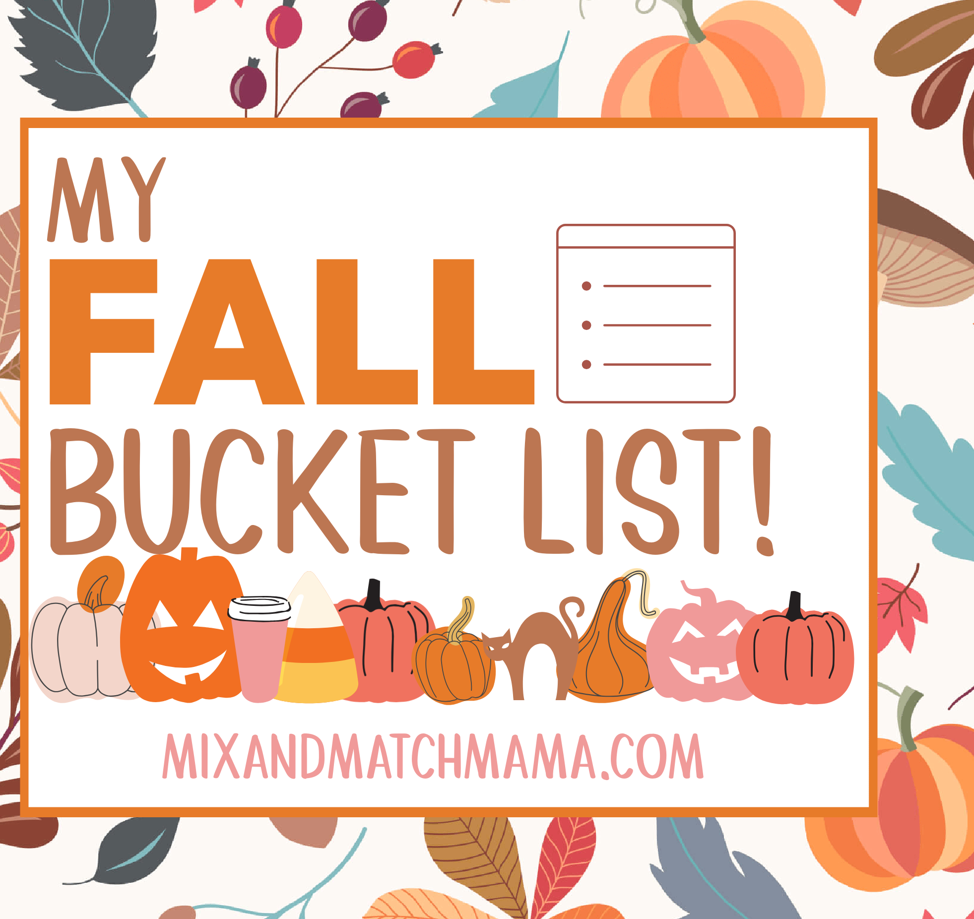 My FALL Bucket List! - Mix & Match Mama