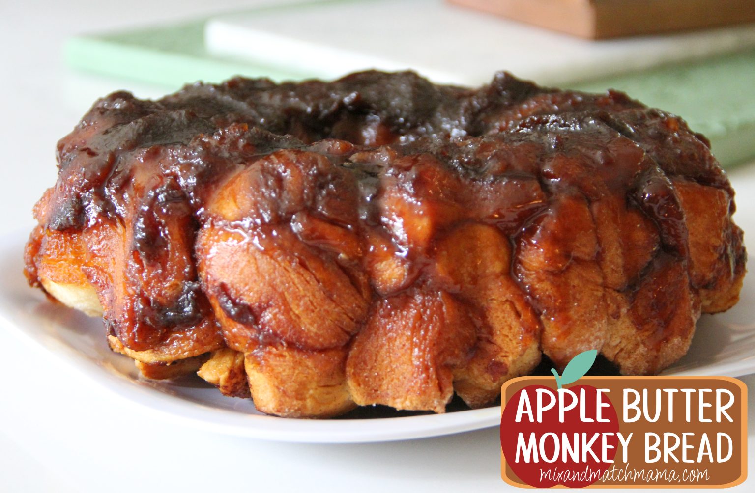 Apple Butter Monkey Bread - Mix & Match Mama