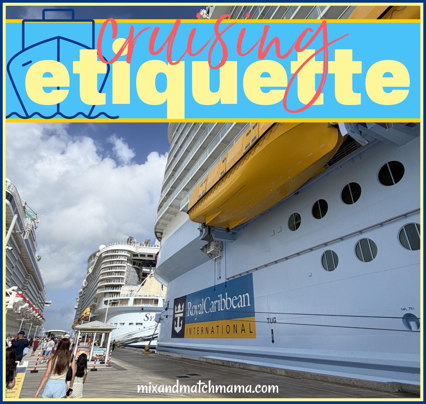Cruising Etiquette - Mix & Match Mama